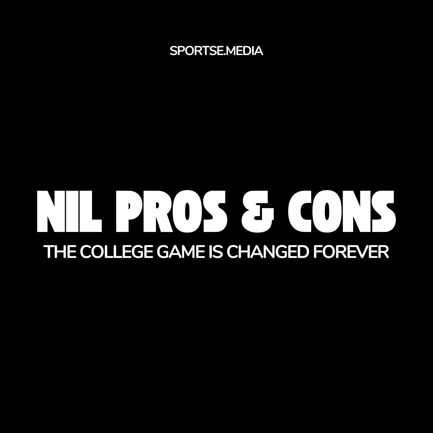 NIL Pros and Cons | The College Game Is Changed Forever (2025)